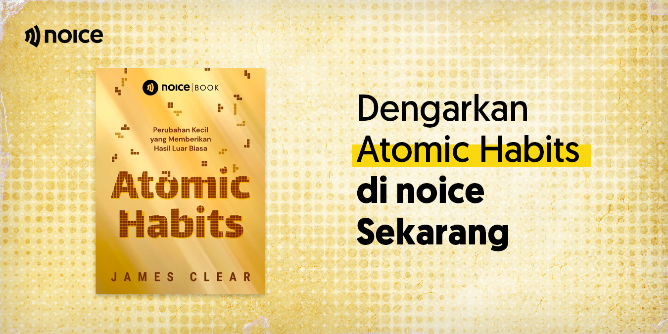 Rangkuman & Bedah Buku Atomic Habits - Tips Mengubah Kebiasaan Sehari ...